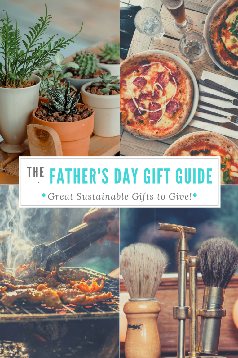 The BEST Sustainable Gifts for the Green Dad!