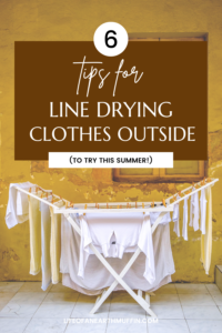 The BEST Tips for Line Drying Your Clothes Outside
