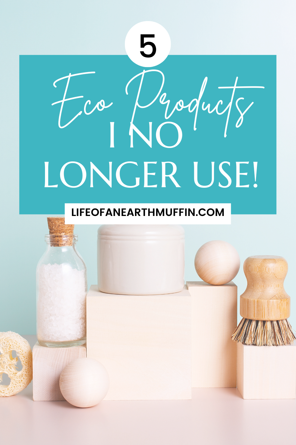 Time to Deinfluence: 5 Eco Products I No Longer Use