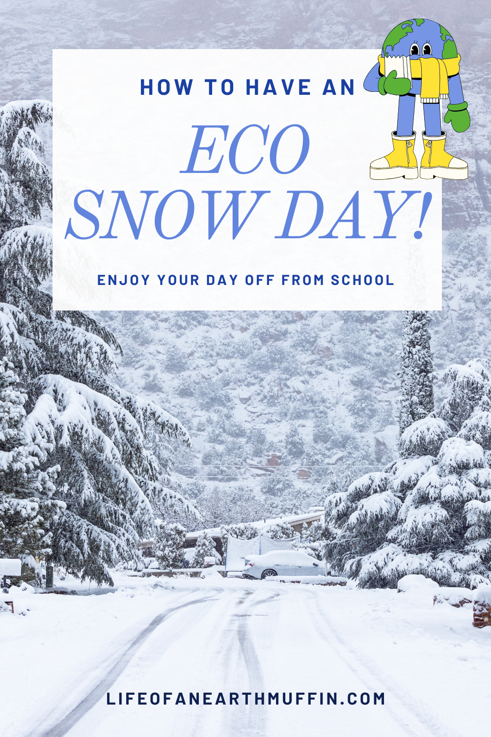 Tips for Having the BEST Eco Snow Day